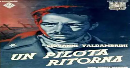 A Pilot Returns - Movie 1942 - Dir. Roberto Rossellini | Filmelier
