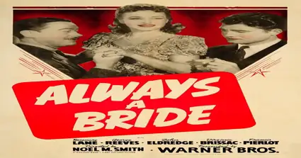 Always a Bride - Movie 1940 - Dir. Noel M. Smith | Filmelier