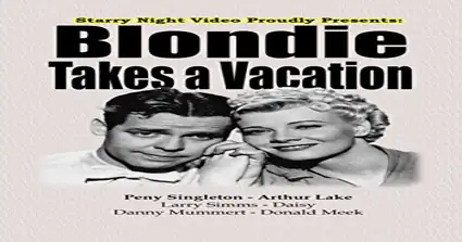 Blondie Takes a Vacation - Movie 1939 | Filmelier