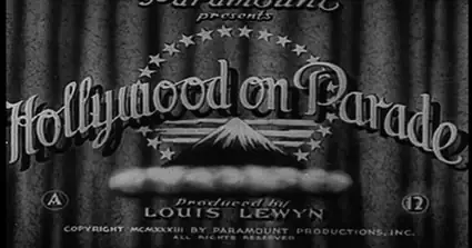 Hollywood on Parade No. A-12 - Movie 1933 - Dir. Louis Lewyn | Filmelier