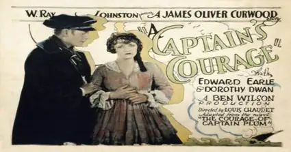 A Captain's Courage - Movie 1926 - Dir. Louis Chaudet | Filmelier
