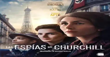 As Espiãs de Churchill - Filme 2019 - Dir. Lydia Dean Pilcher | Filmelier