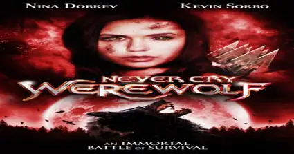 Never Cry Werewolf - Movie 2008 - Dir. Brenton Spencer | Filmelier