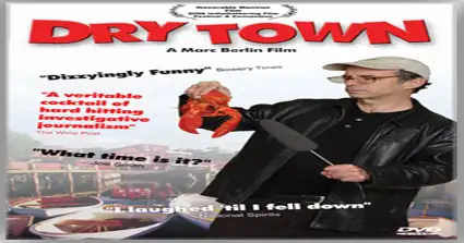 Dry Town - Movie 2006 - Dir. Marc Berlin | Filmelier