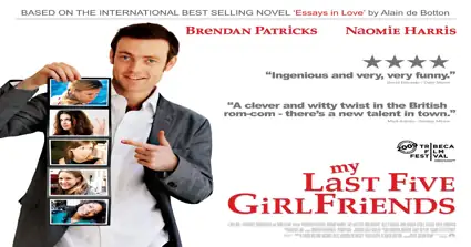 My Last Five Girlfriends - Movie 2009 | Filmelier