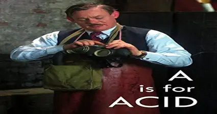 A Is for Acid - Movie 2002 - Dir. Harry Bradbeer | Filmelier