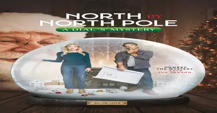 North by North Pole: A Dial S Mystery - Movie 2024 - Dir. Nicholas ...