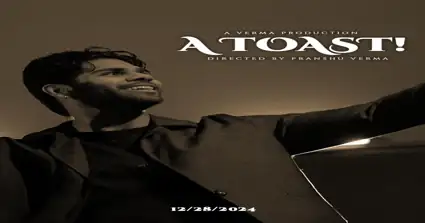 A Toast! - Movie 2024 - Dir. Pranshu Verma | Filmelier
