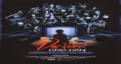 In Search of Darkness 1990-1994: A Journey Into Iconic '90s Horror ...