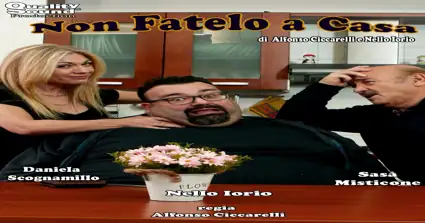 Non fatelo a casa - Movie 2024 - Dir. Alfonso Ciccarelli | Filmelier