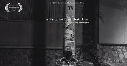 A Wingless Bird That Flies - Filme 2024 - Dir. Remy Ryumugabe | Filmelier