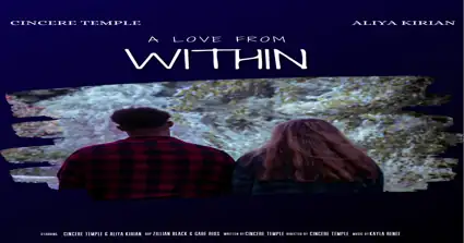 A Love from Within - Movie 2023 - Dir. Cincere Temple | Filmelier
