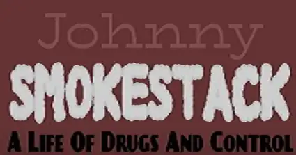 Johnny Smokestack: A Life of Drugs and Control - Movie 2023 - Dir ...