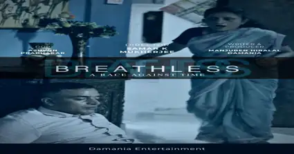 BREATHLESS: A Race Against Time - Movie 2023 - Dir. Samar K. Mukherjee ...