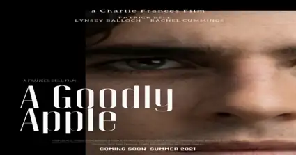 A Goodly Apple - Movie 2021 - Dir. Charlie Frances | Filmelier