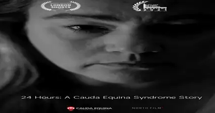 24 Hours: A Cauda Equina Syndrome Story - Movie 2021 - Dir. Neal Gavyn ...