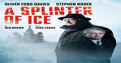 A Splinter of Ice - Movie 2021 | Filmelier