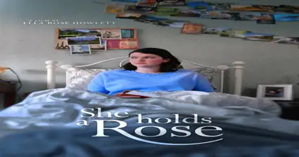 She holds a Rose - Movie 2019 - Dir. Ella Rose Howlett | Filmelier
