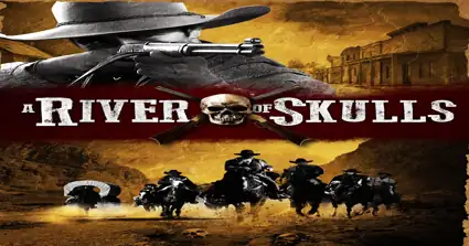 A River of Skulls - Filme 2010 - Dir. Suza Lambert Bowser | Filmelier