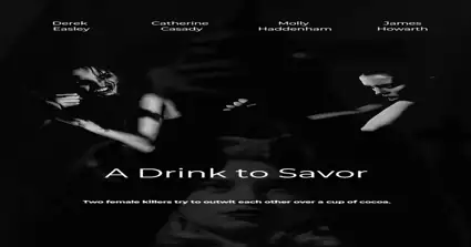 A Drink to Savor - Movie 2010 | Filmelier