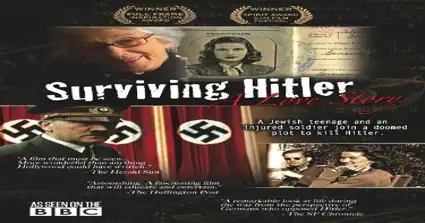 Surviving Hitler: A Love Story - Movie 2010 - Dir. John Keith Wasson ...