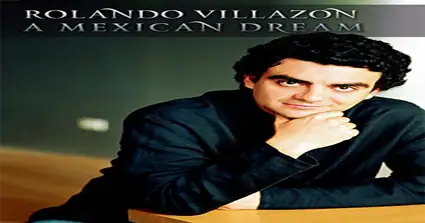 Rolando Villazón: A Mexican Dream - Filme 2007 - Dir. Daniel ...