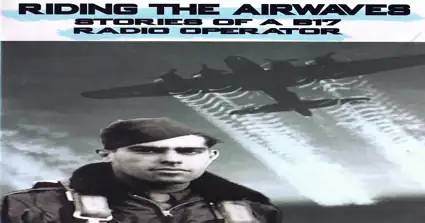 Riding the Airwaves: Stories of a B17 Radio Operator - Movie 2010 - Dir ...