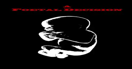 A Foetal Decision - Movie 2006 - Dir. Mitchell Bowker | Filmelier