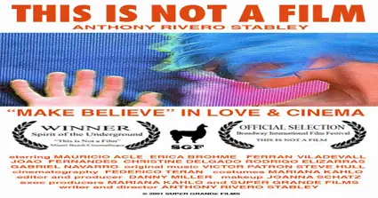 This Is Not a Film - Movie 2001 - Dir. Anthony Stabley | Filmelier