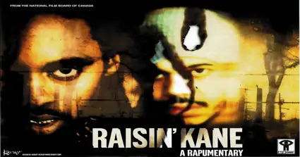 Raisin' Kane: A Rapumentary - Filme 2001 | Filmelier