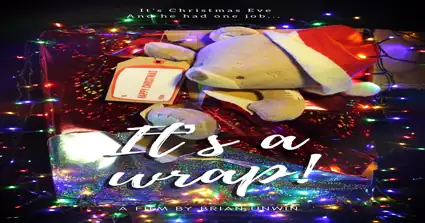 It's a Wrap! - Movie 2018 - Dir. Brian Unwin | Filmelier
