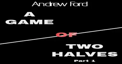 A Game of Two Halves Part 1 - Movie 2018 | Filmelier