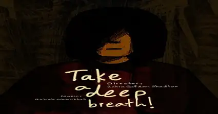 Take a Deep Breath! - Movie 2018 - Dir. Zahra Safdari Shadloo | Filmelier