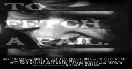 To Fetch a Pail - Movie 2018 | Filmelier