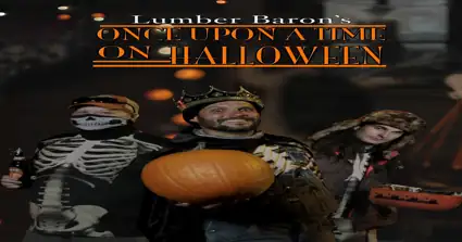 Lumber Baron's Once Upon a Time on Halloween - Movie 2018 - Dir. Dave R ...