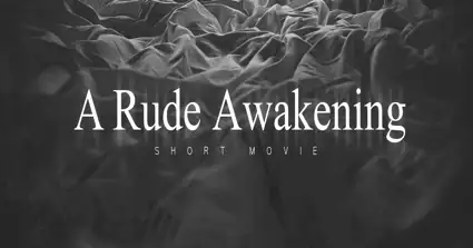 A Rude Awakening - Movie 2018 | Filmelier