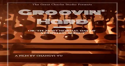 Groovin' Hard or: The Most Normal Day of A Hopeless Addict - Movie 2018 ...