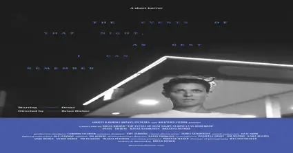 The Events of That Night, As Best I Can Remember - Movie 2024 - Dir ...