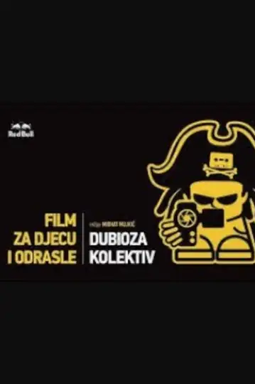 Dubioza kolektiv - Film za djecu i odrasle - Movie 2017 | Filmelier