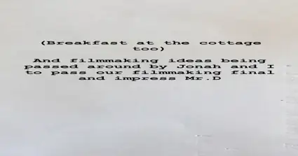 Breakfast at the Cottage Too. And Film making ideas being passed around ...