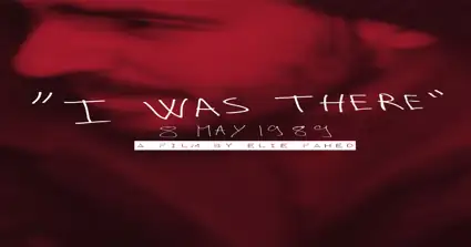 I Was There - Filme 2020 - Dir. Elie Fahed | Filmelier