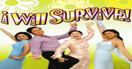 I Will Survive - Movie 2004 - Dir. Joel Lamangan | Filmelier