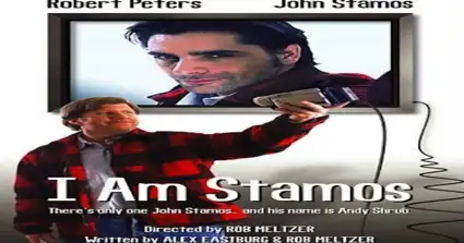 I Am Stamos - Movie 2004 - Dir. Rob Meltzer | Filmelier