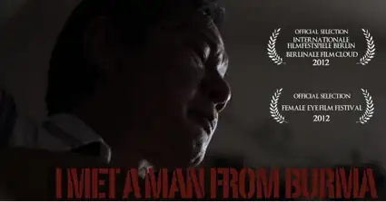 I Met a Man from Burma - Movie 2011 - Dir. Tara Beier | Filmelier