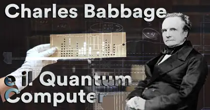 Charles Babbage e il Quantum Computer - Movie 2024 - Dir. Giulio Maria ...