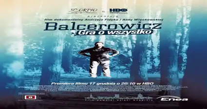 Balcerowicz. Gra o wszystko - Movie 2009 - Dir. Andrzej Fidyk | Filmelier