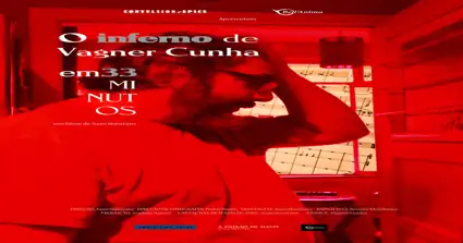 O inferno de Vagner Cunha, em 33 minutos - Movie 2021 - Dir. Juan ...