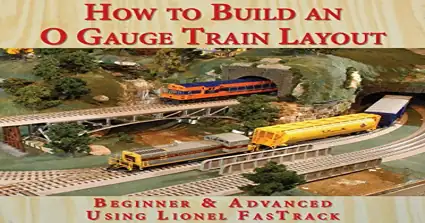 How to Build an O Gauge Train Layout Beginner & Advanced: Using Lionel ...