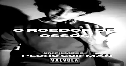 O Roedor de Ossos - Movie 2020 - Dir. Pedro Goifman | Filmelier