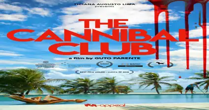 The Cannibal Club - Movie 2018 - Dir. Guto Parente | Filmelier